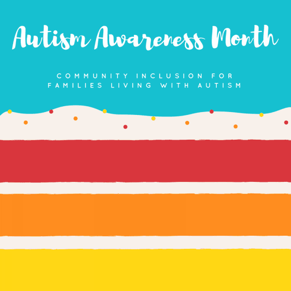 Community Inclusion for Families Living With Autism