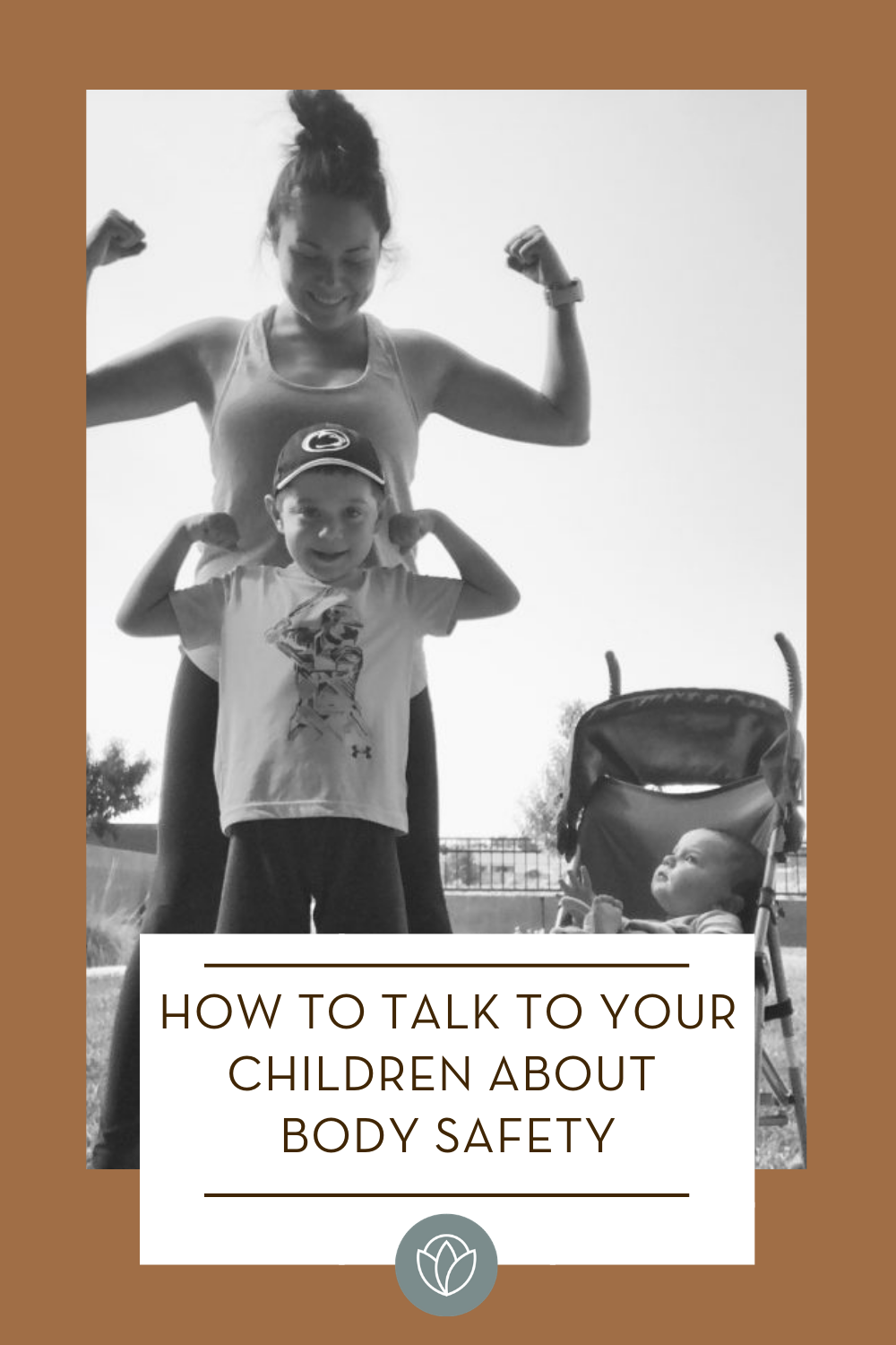How to Talk to Your Children About Body Safety