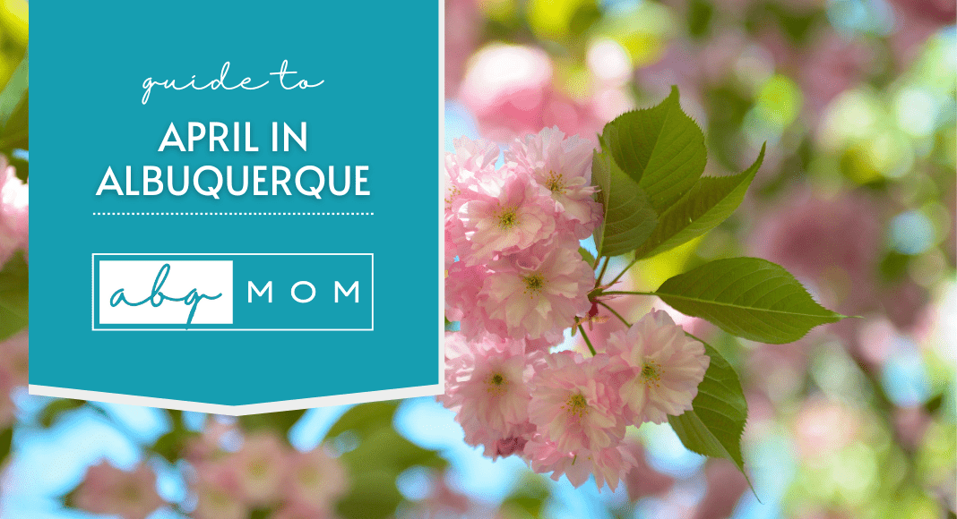 April Family-Friendly Events in Albuquerque